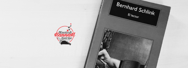 Reseña: El lector - Bernard Schlink - Emma Claus